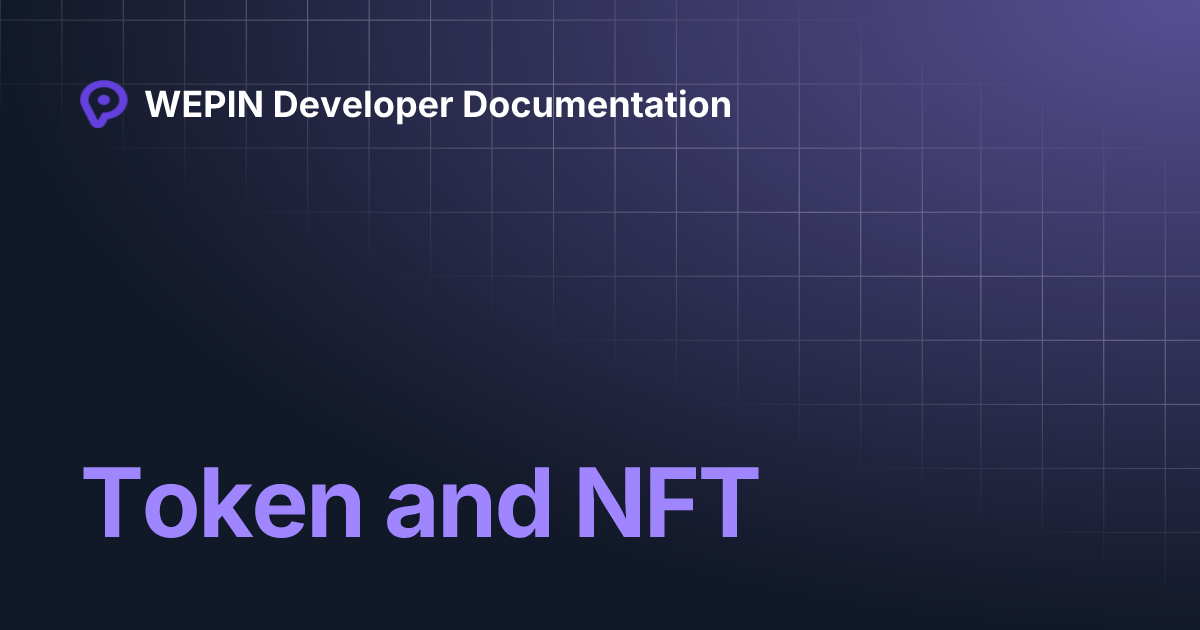 Token and NFT | English | WEPIN Developer Documentation