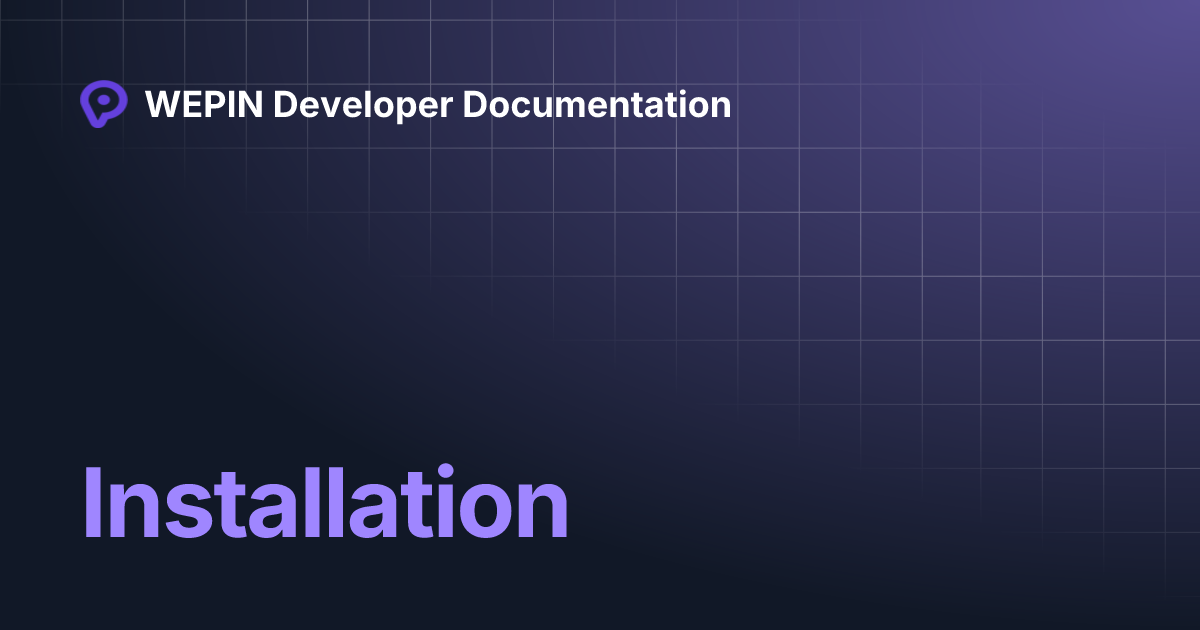 Installation | WEPIN Developer Documentation