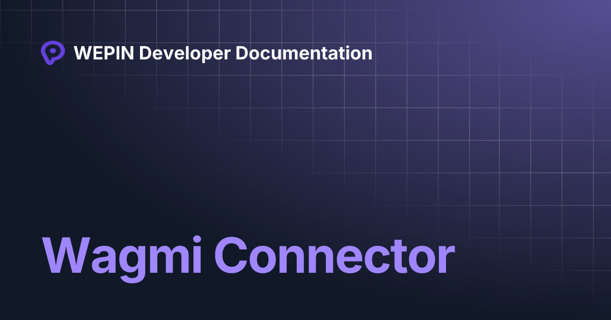Wagmi Connector | WEPIN Developer Documentation